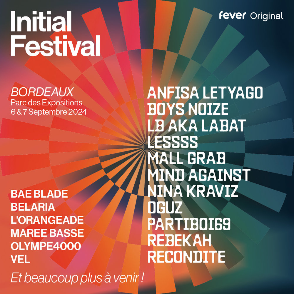 Initial Festival dévoile les premiers noms de sa troisième édition | Espace presse Fever